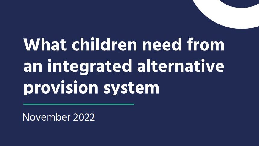 What children need from an integrated alternative provision system ...