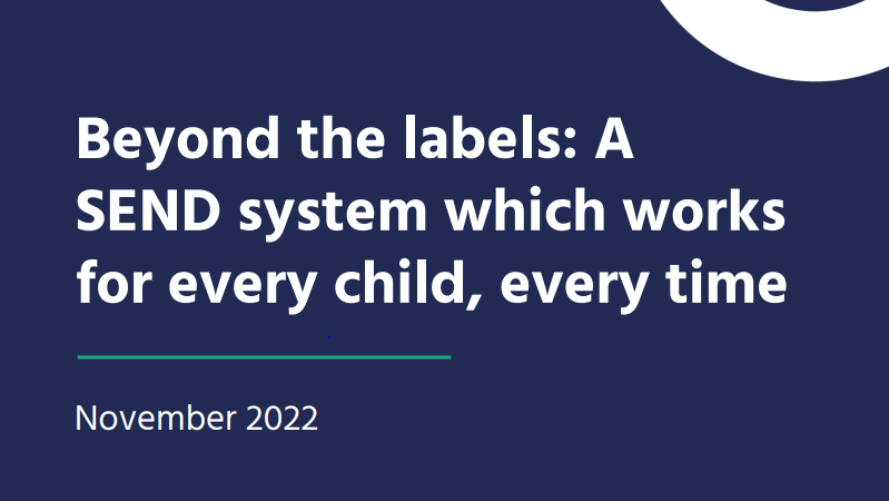 Beyond the Labels: A SEND system which works for every child, every ...