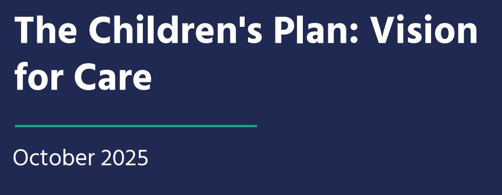 The Children's Plan: Vision for Care | Children's Commissioner for England